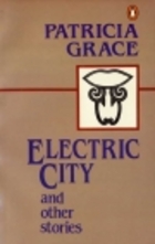 Electric City and Other Stories – Patricia Grace – Kinna Reads